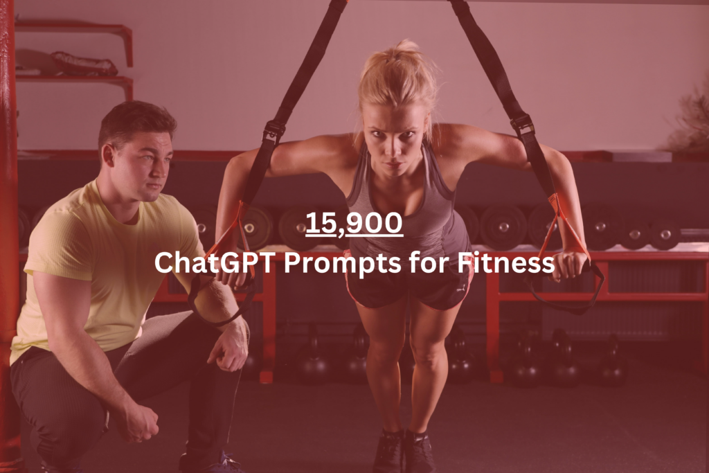 15,900+ ChatGPT Prompts for Fitness - AI Pending